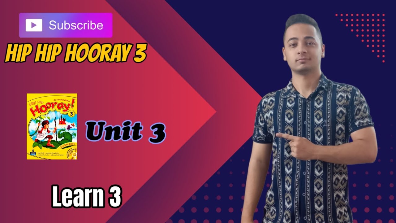 اموزش کتاب Hip Hip Hooray 3 ( Unit 3 Learn 3 ) - YouTube