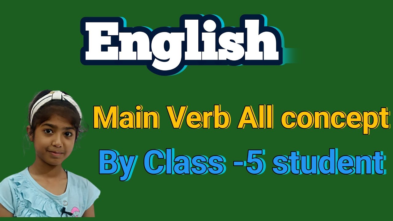 |Main Verb of English||All fact and concept of main verb||Kind of verb ...