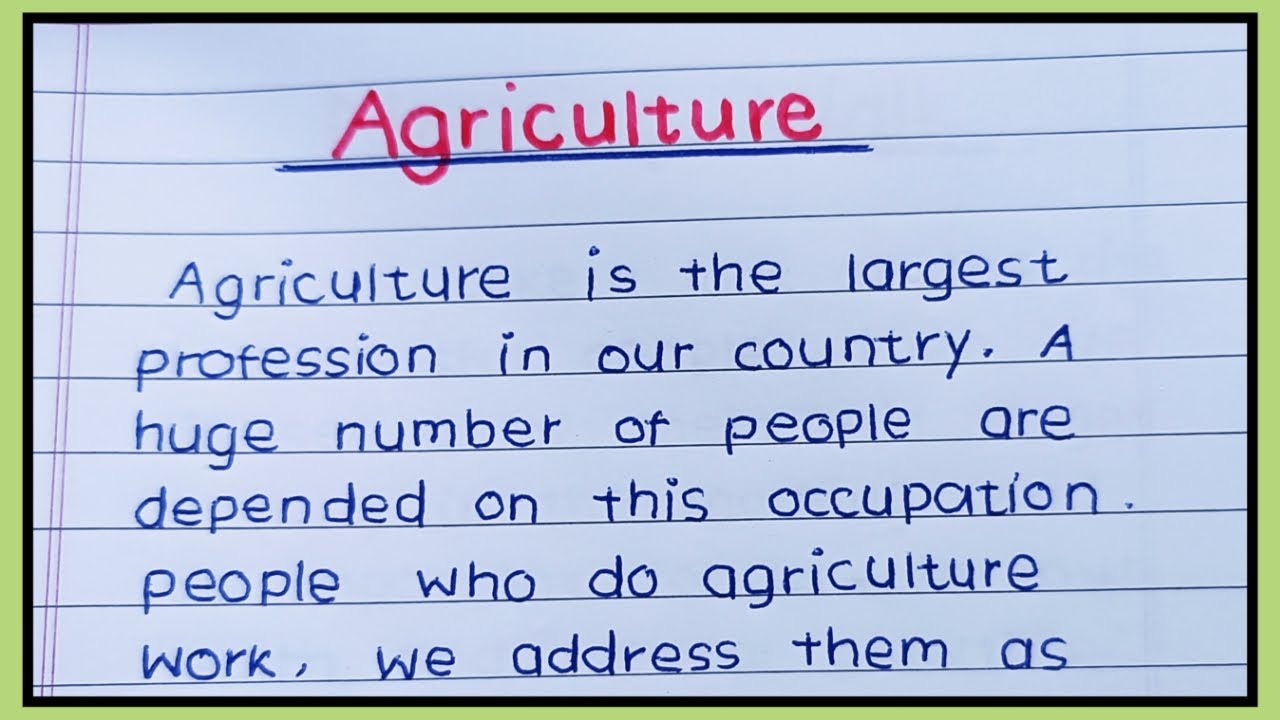 Write Essay On Agriculture | essay in english on agriculture | write ...