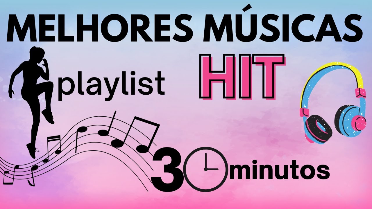 Melhores Músicas Playlist 2024 - HIT - YouTube