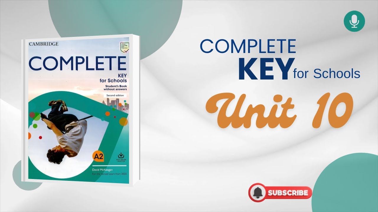Complete Key for Schools SB - Unit 10 - YouTube