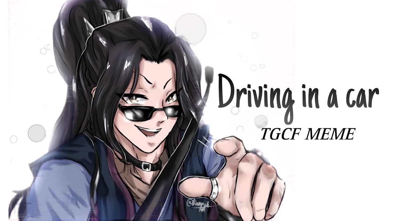 Driving in a car |MEME| [TGCF animatic] - YouTube