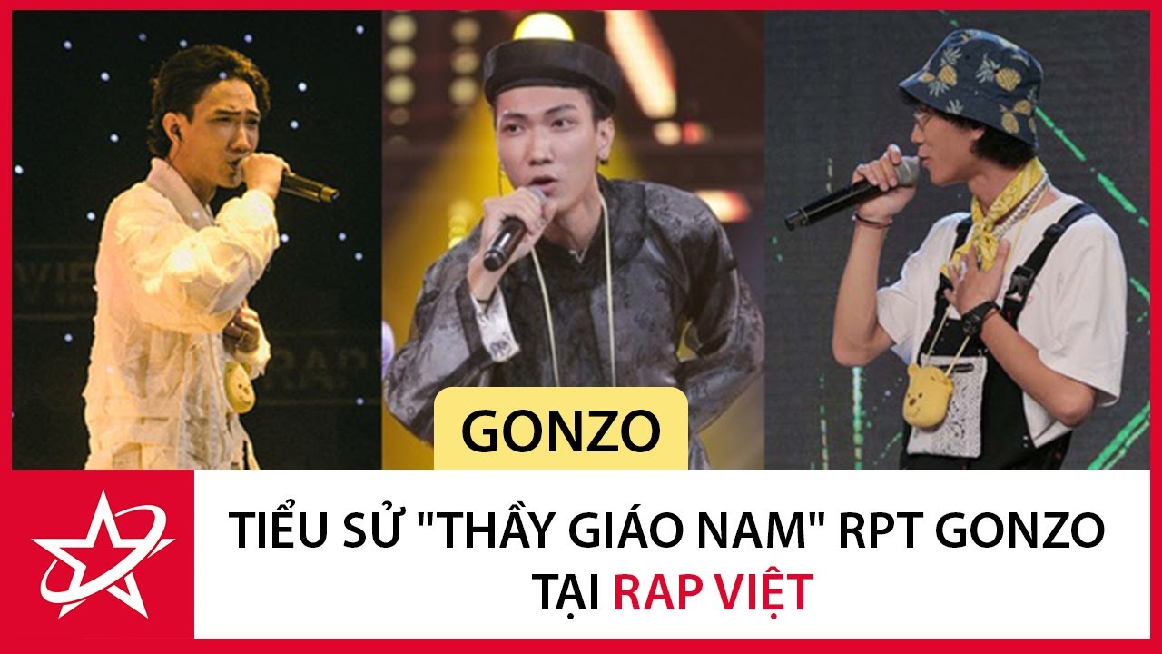 TIỂU SỬ RPT GONZO - "THẦY GIÁO NAM" RPT GONZO TẠI RAP VIỆT - YouTube