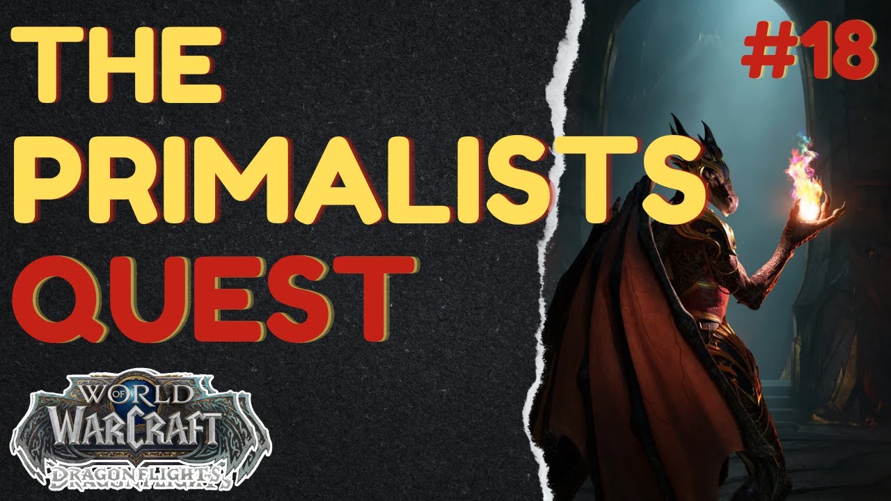 The Primalists | [QUEST] | WoW Dragonflight | ID: 65046 - YouTube