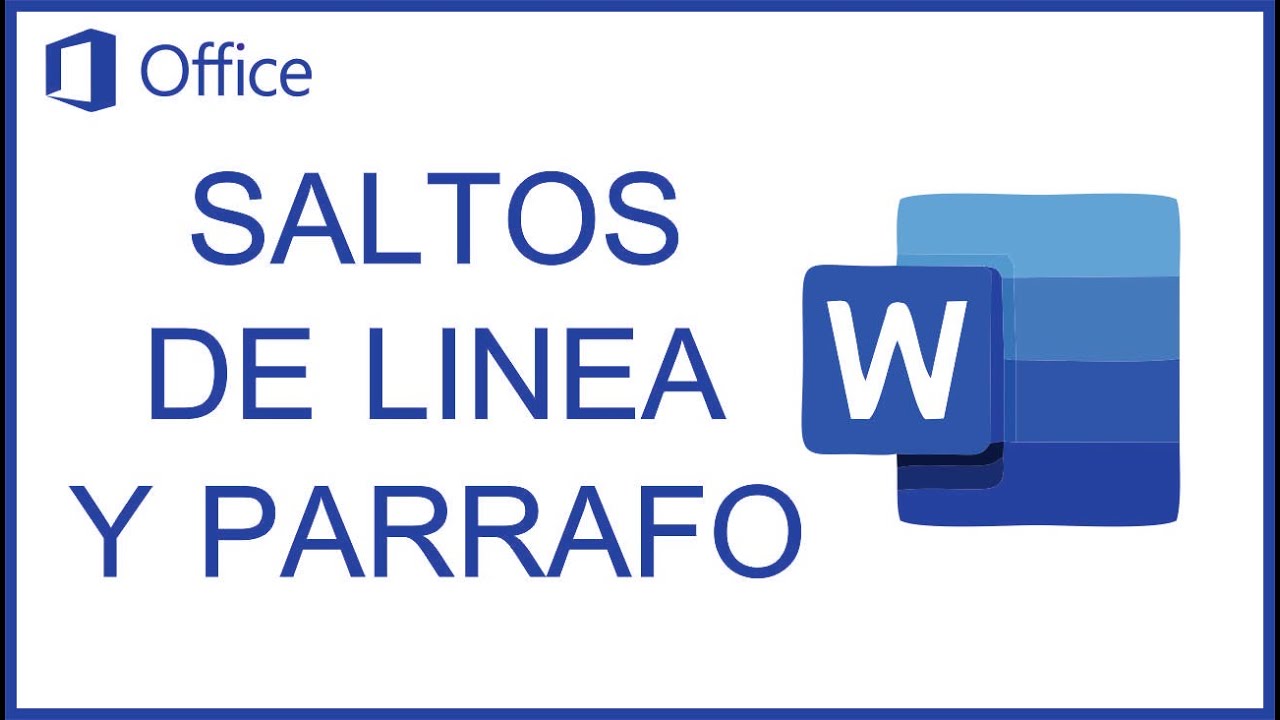 SALTOS DE LINEA Y PARRAFO EN WORD - YouTube