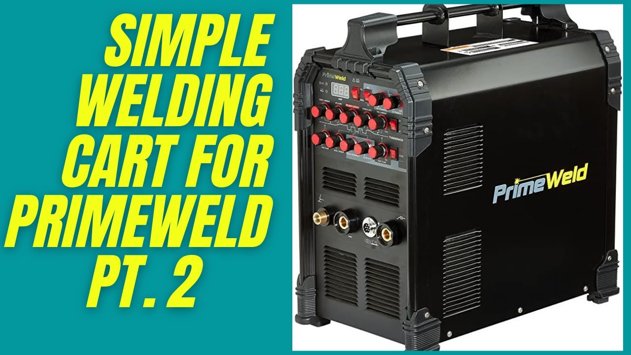 Primeweld tig 225 welding cart - welding cart complete - YouTube