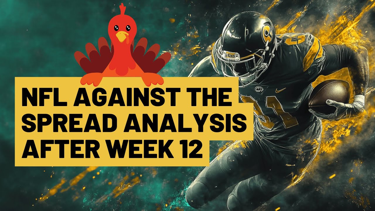 NFL AGAINST THE SPREAD ANALYSIS AFTER WEEK 12 - YouTube