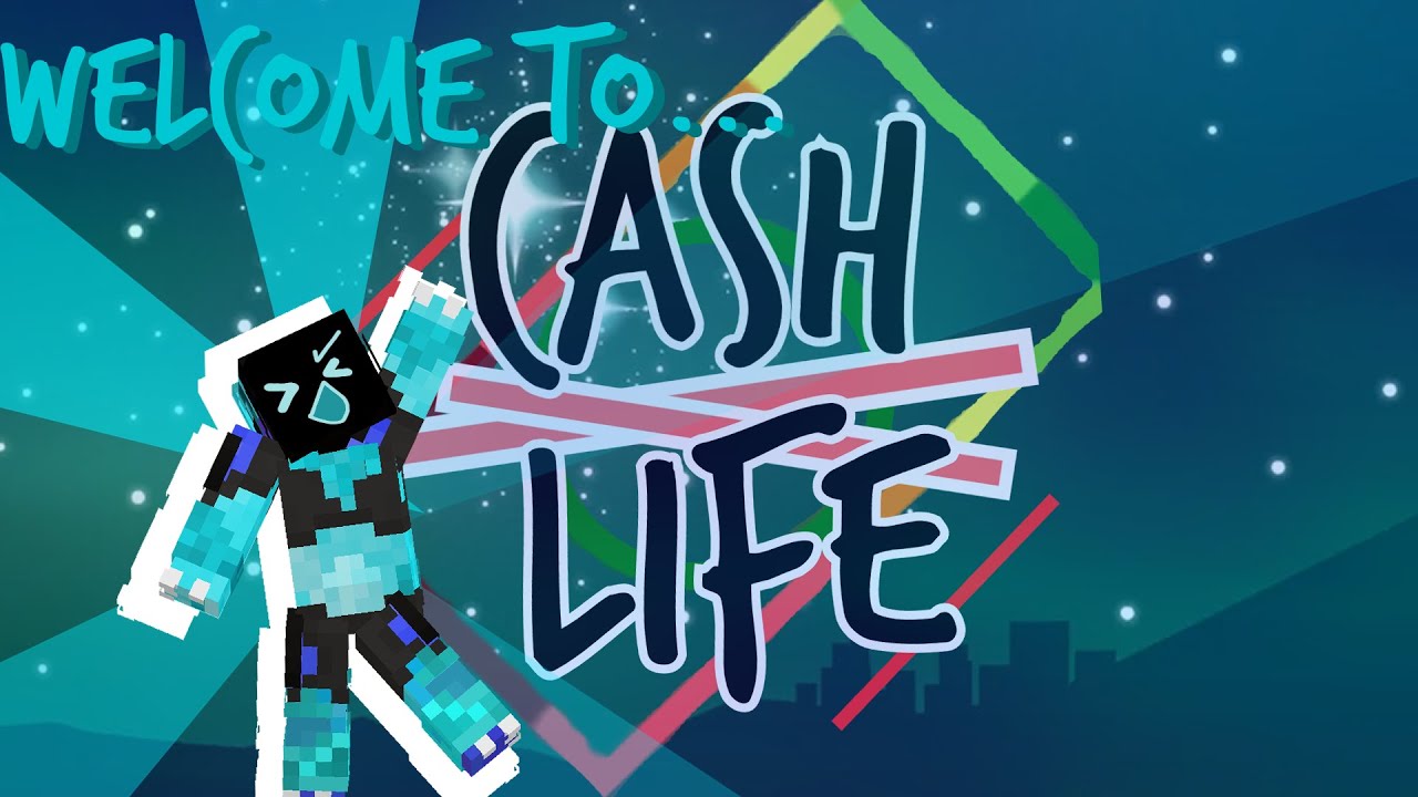 WELCOME TO CASH LIFE :D - YouTube