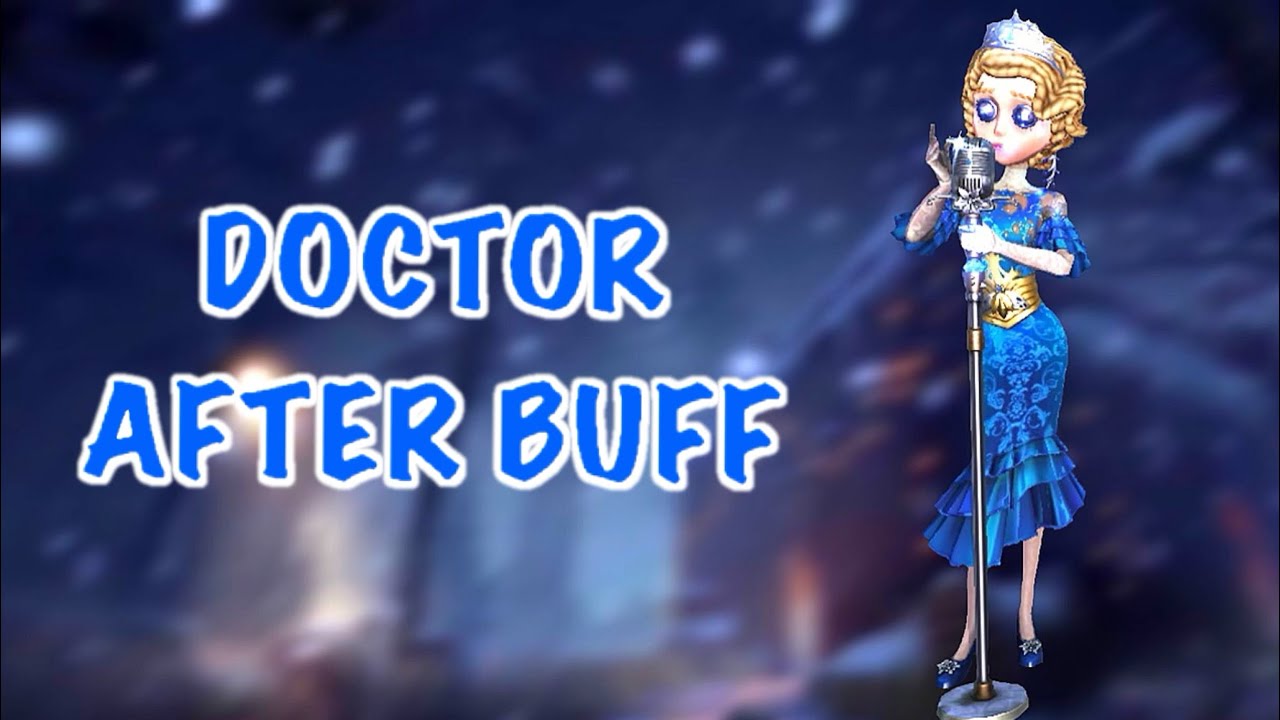 【Identity V】Playing Doctor After BUFF - YouTube