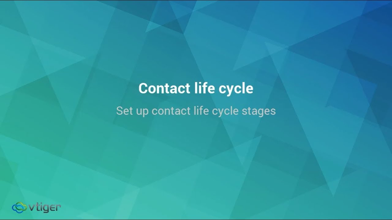 Set up Contact life cycle stages in Vtiger CRM - YouTube