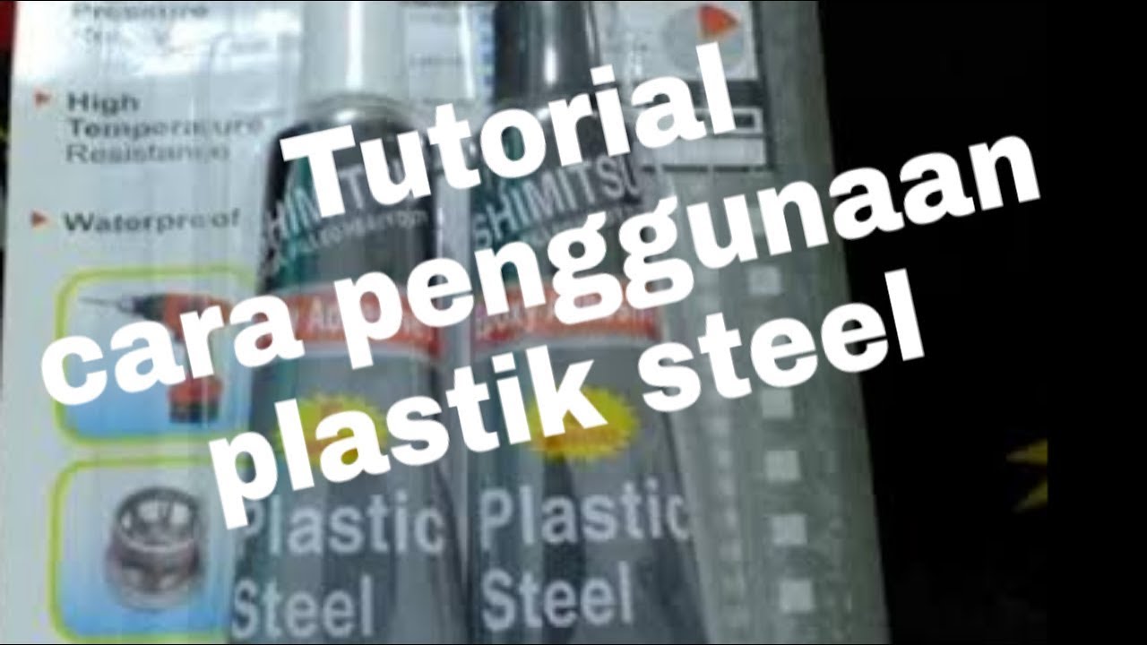Tutorial cara penggunaan plastik steel - YouTube