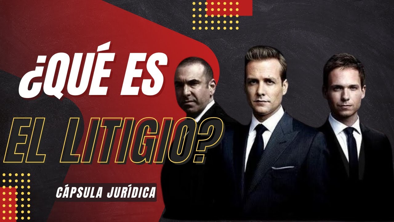 ¿Que es el Litigio? - Te lo explicamos fácilmente en menos de 3 minutos ...