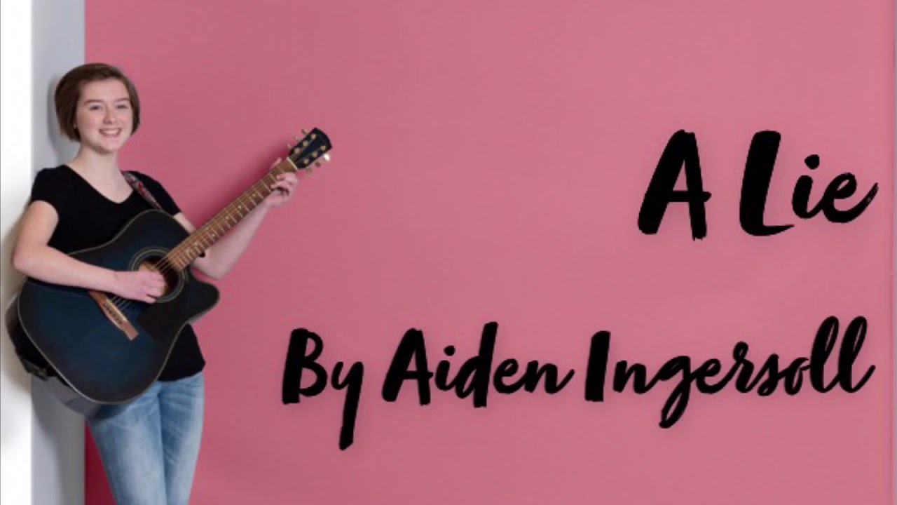 A Lie - Aiden Ingersoll - YouTube