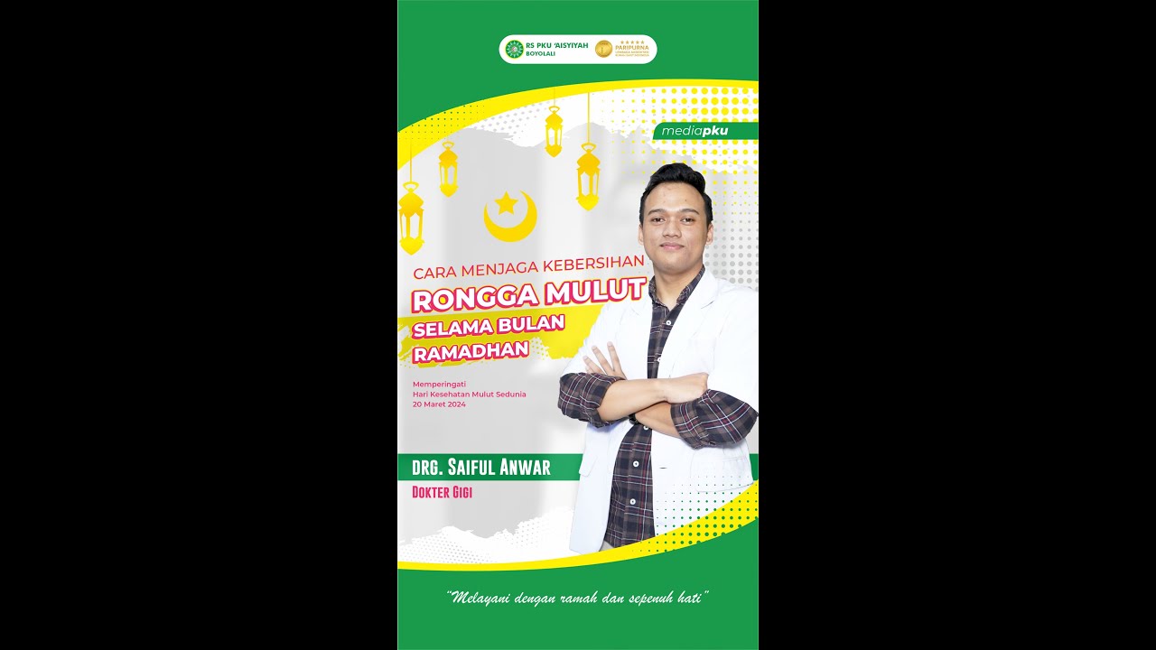 HARI KESEHATAN MULUT SEDUNIA | bersama Dokter Gigi Saiful Anwar | RS PKU 'Aisyiyah Boyolali ...