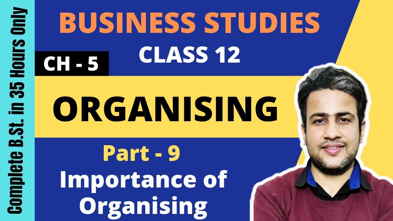 Organising | Class 12 | Business Studies | Chapter 5 | Part 9 ...