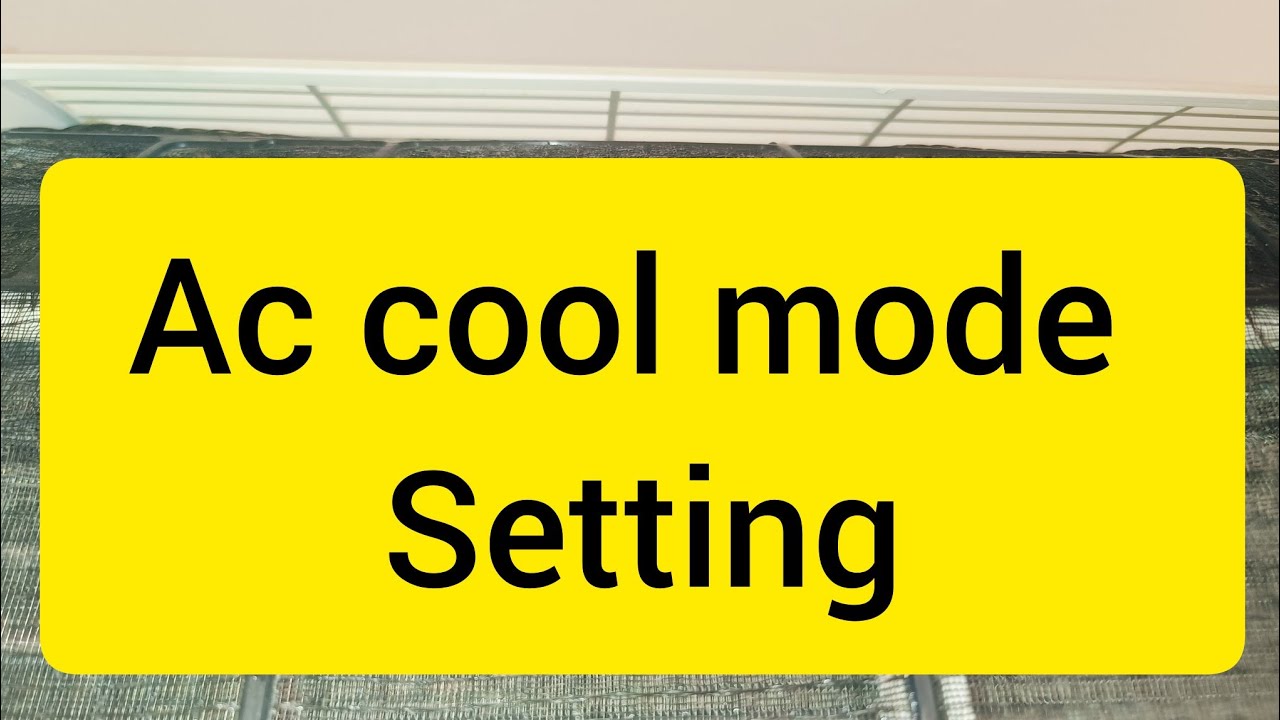 Ac cool mode settings - YouTube