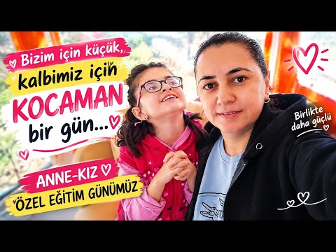 BİZİM İÇİN KÜÇÜK, KALBİMİZ İÇİN KOCAMAN BİR GÜN… ❤️ | ANNE-KIZ ÖZEL EĞİTİM GÜNÜMÜZ🤍