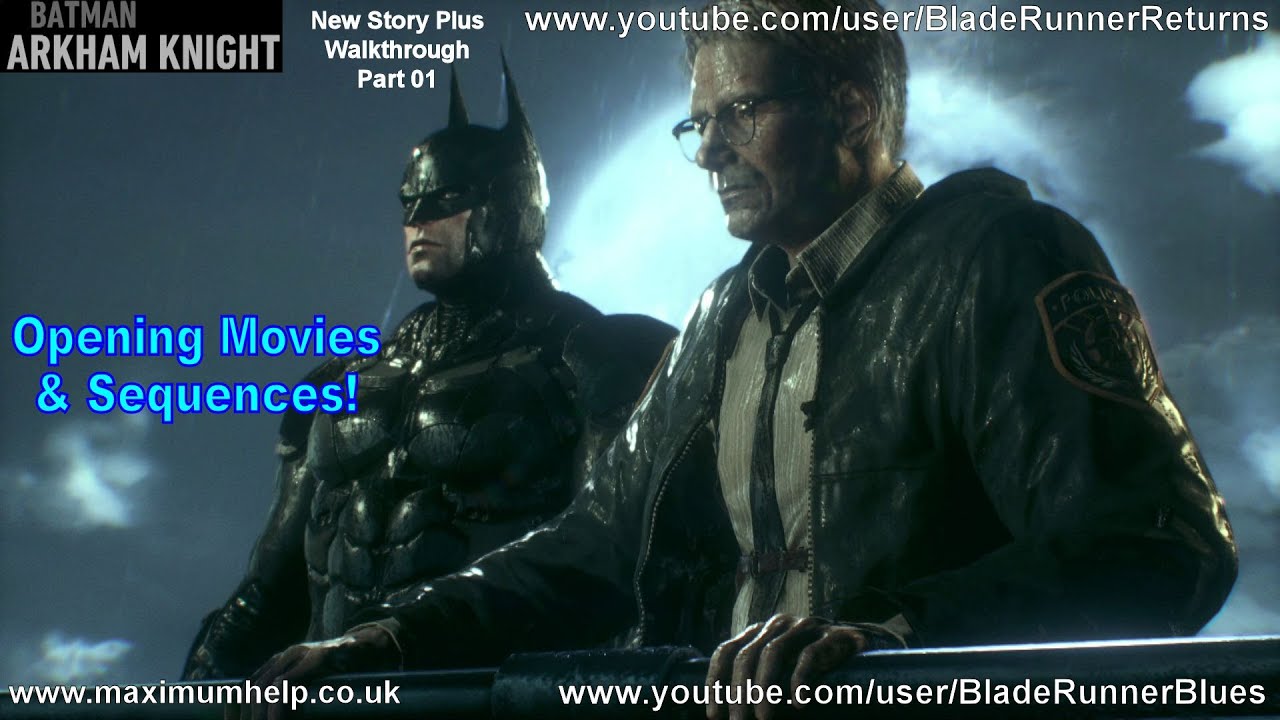 Batman Arkham Knight Walkthrough Hard New Story Plus 01 Opening Movies ...