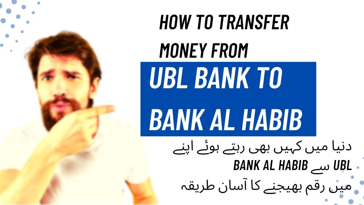 how to transfer money from ubl to Bank al habib | UBL app se bank Al ...