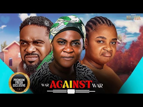 WAR AGAINST WAR (MERCY JOHNSON BIMBO ADEMOYE UZOR) - Nigerian Movies 2026 Latest Nigerian Movies 