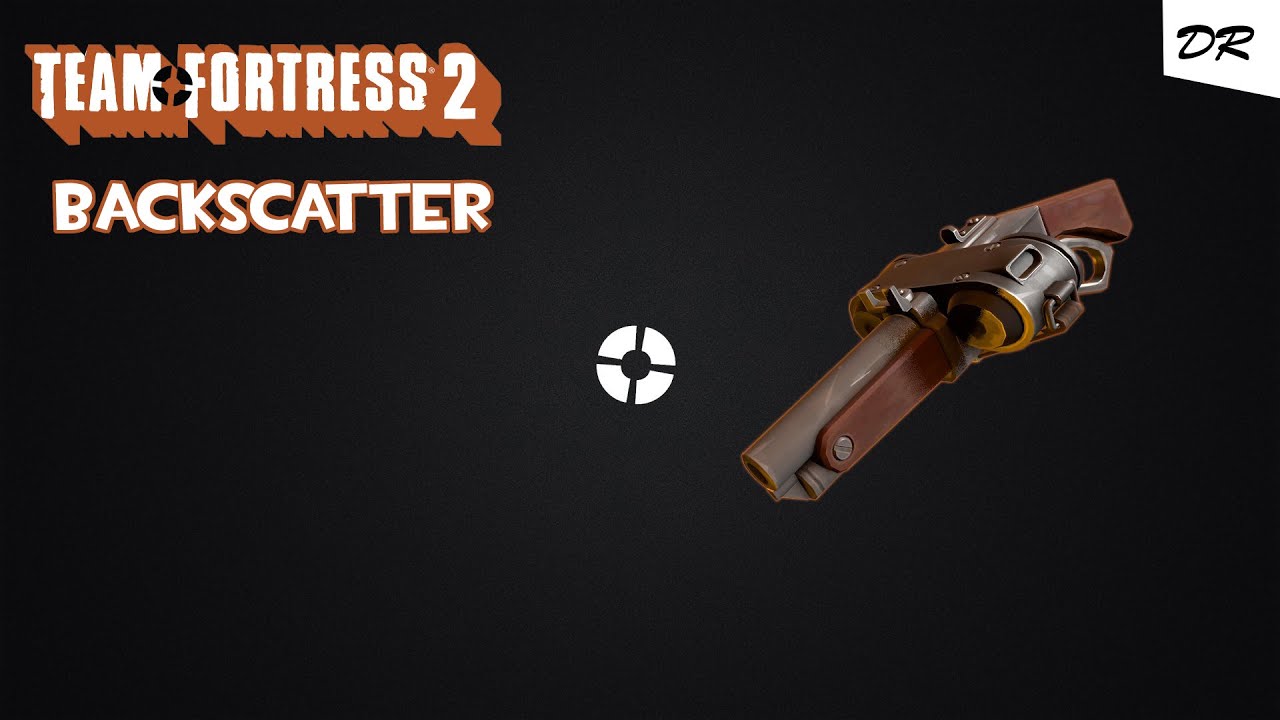 [DR] Team Fortress 2 [Back Scatter] - YouTube