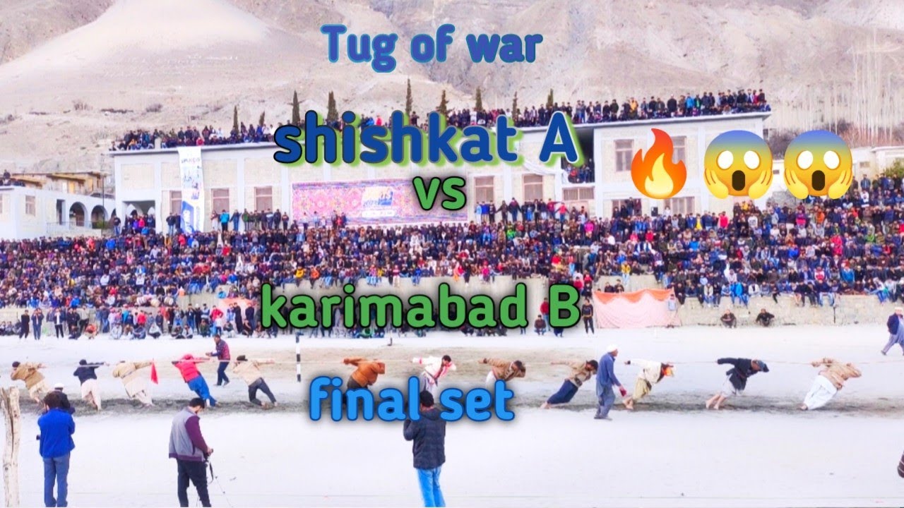 karimabad B vs shishkat A final set | tug of war 2023 - YouTube