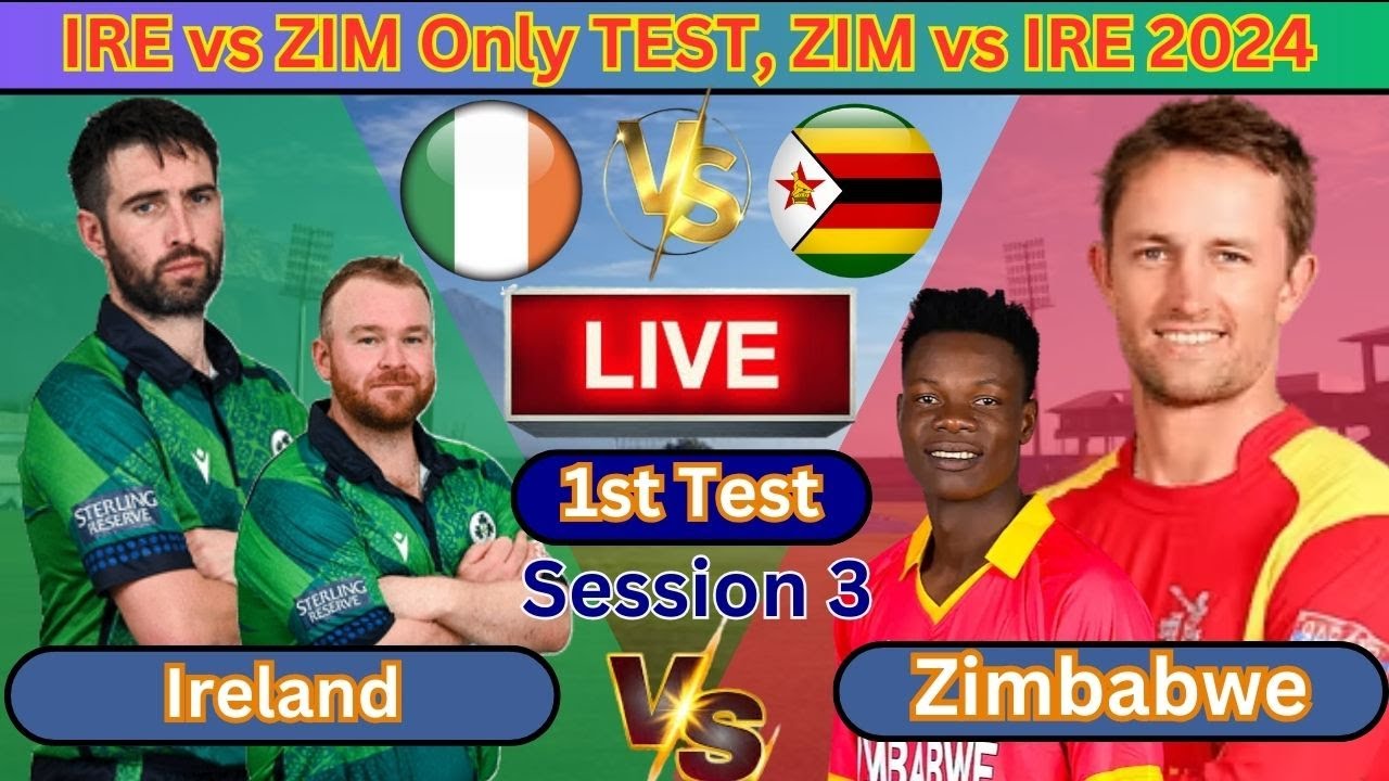 Ireland vs Zimbabwe, Only Test - Live Score and Commentary | IRE vs ZIM ...
