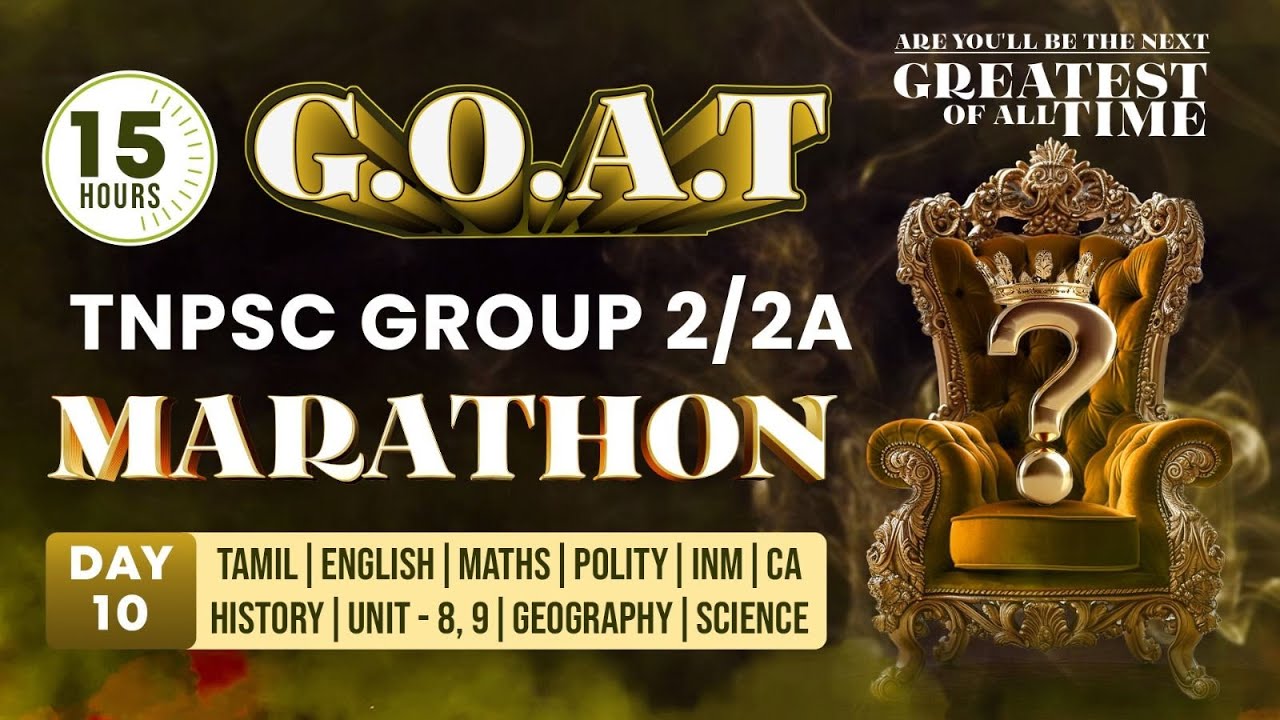TNPSC Group - 2/2A | DAY - 10 | GOAT MARATHON | REVISION MARATHON ...