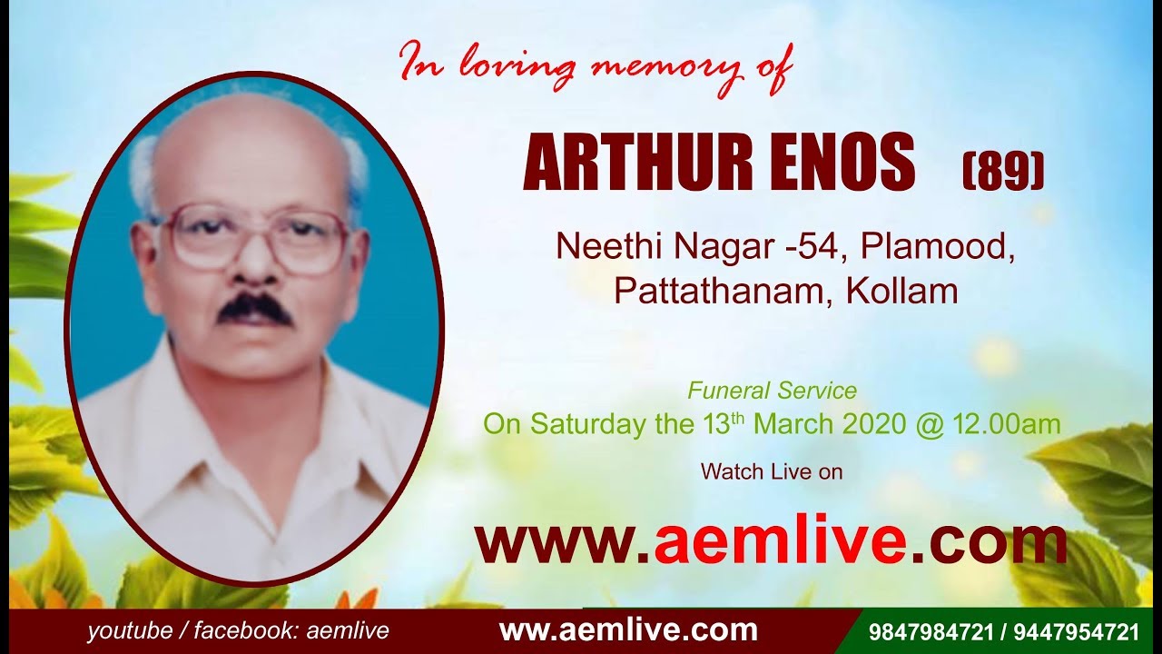 ARTHUR ENOS (89), NEETHI NAGAR-54, PLAMOOD, PATTATHANAM, KOLLAM - YouTube