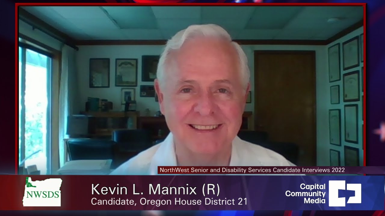NWSDS - Candidate Kevin L. Mannix (R) - Oregon House District 21 - YouTube