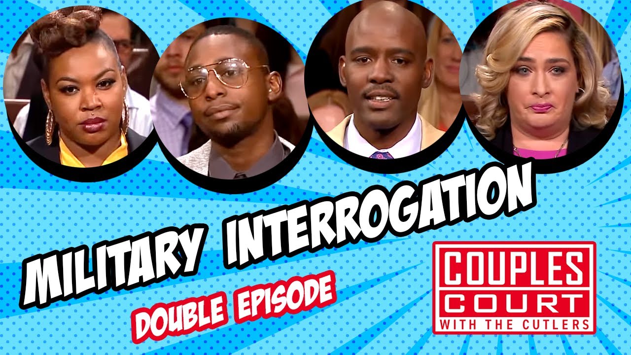 Double Episode: Military Interrogation | Couples Court - YouTube