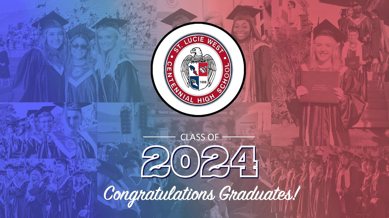 St. Lucie West Centennial High School 2024 Graduation - YouTube
