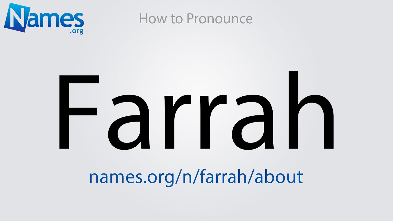 How to Pronounce Farrah - YouTube