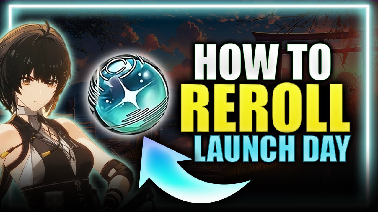 RE-ROLL GUIDE - Everything You Need To Know - Rerolling 101 on Day 1 ...