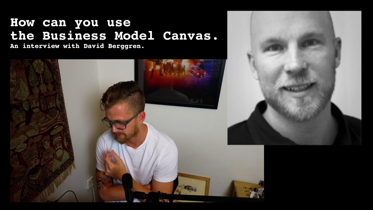 INTERVIEW: Business Model Canvas - WHEN and HOW to use it - YouTube