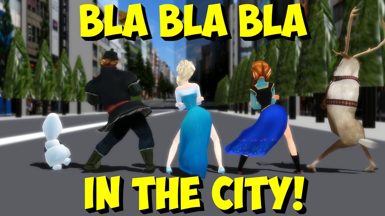 MMD Frozen 2 – Bla Bla Bla in the City – Elsa Anna Kristoff Sven Olaf ...