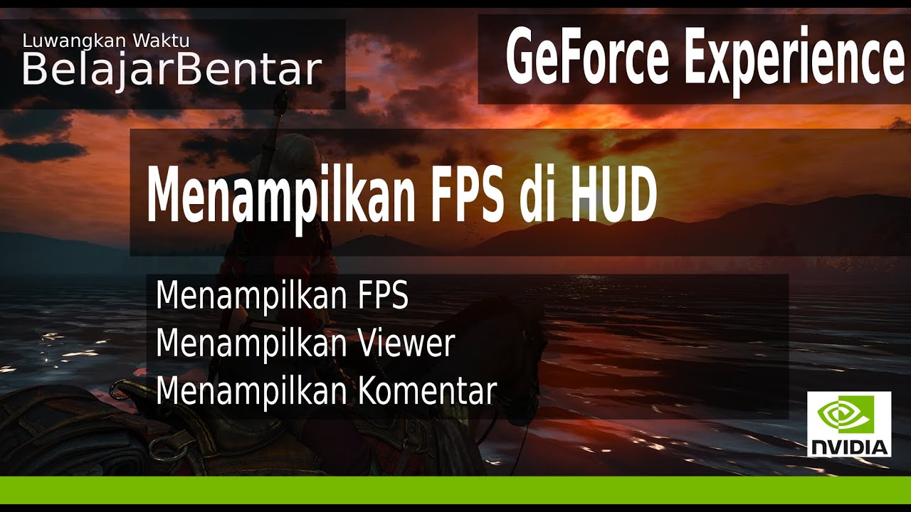 Belajar Bentar Cara Menampilkan Frame Per Second FPS HUD Dengan Nvidia ...