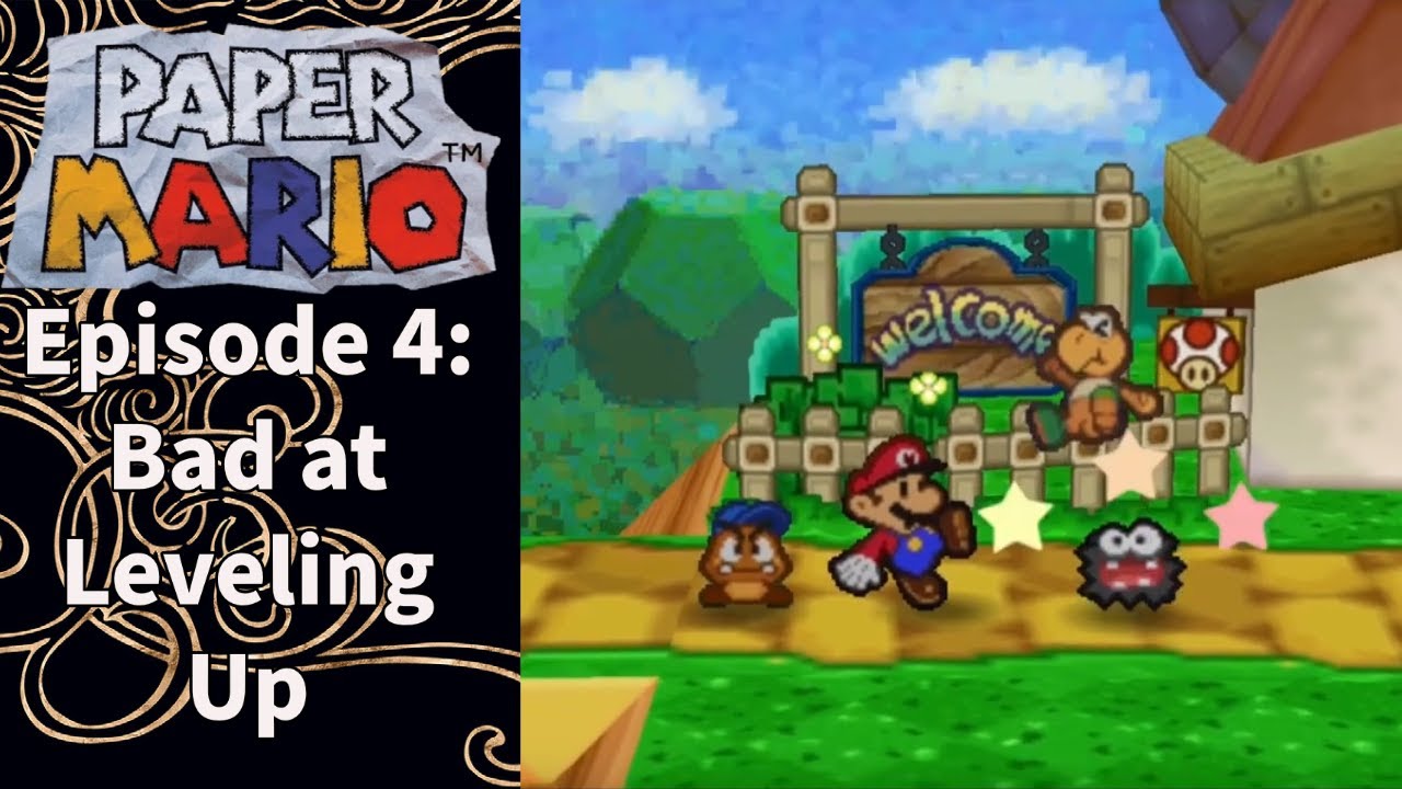 Paper Mario! - Episode 4: Bad at Leveling Up - YouTube