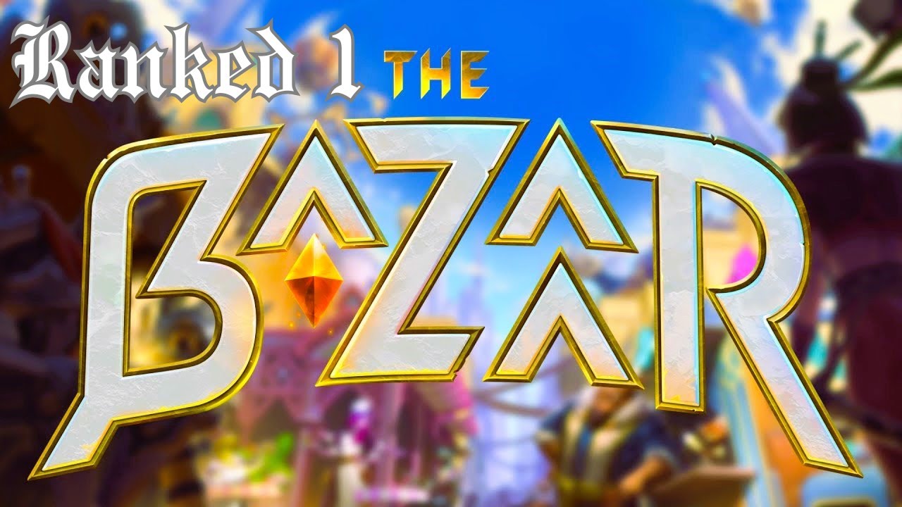 THE BAZAAR Ranked nº1 - YouTube