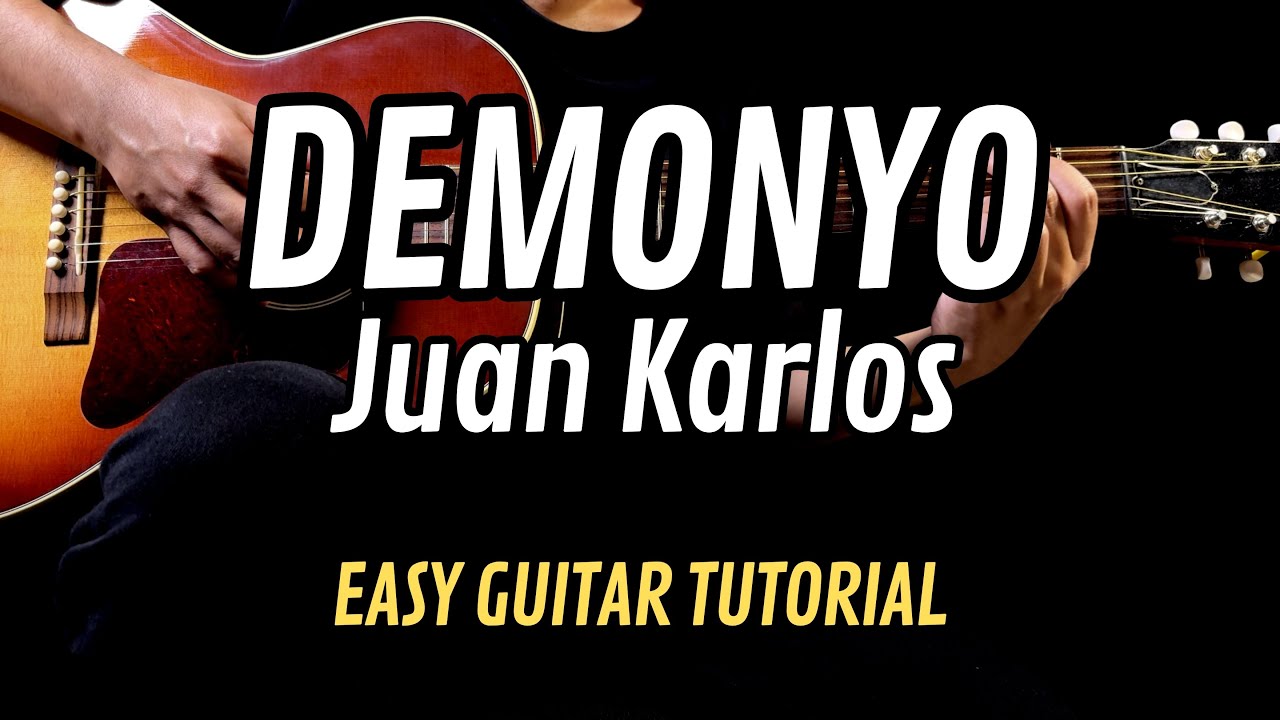 Juan Karlos - Demonyo EASY Guitar Tutorial with Chords | Lyrics - YouTube