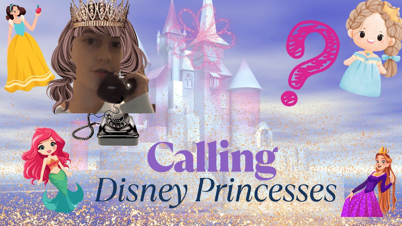 Calling disney princesses - YouTube