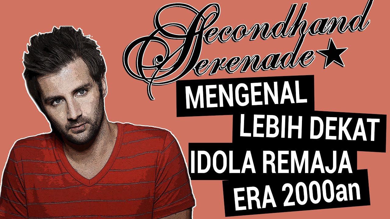 PERJALANAN KARIR BERMUSIK SECONDHAND SERENADE! ANAK EMO MERAPAT! - YouTube