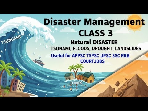 DISASTER MANAGEMENT CLASS 3 TSUNAMI FLOODS DROUGHT LANDSLIDE.USEFUL TO ...