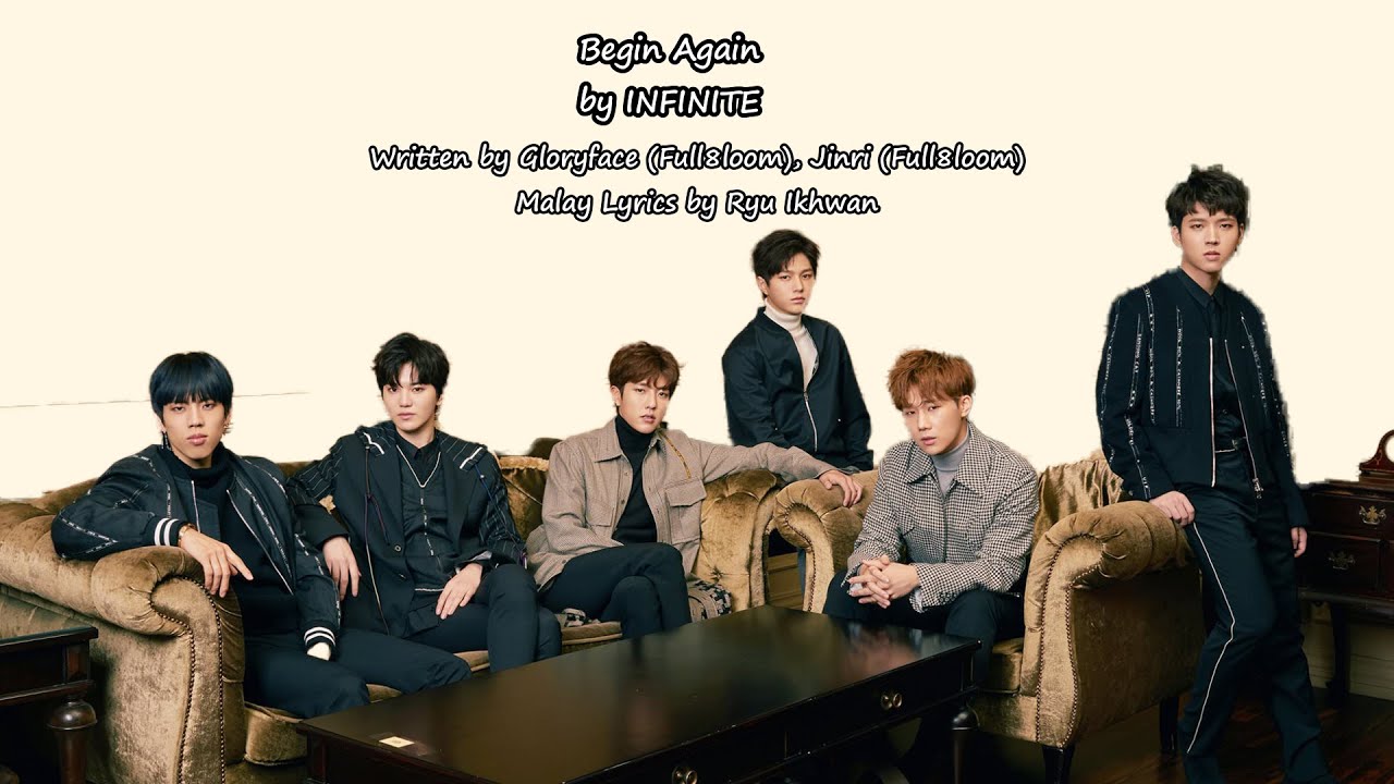 INFINITE - Begin Again (Lyrics : Malay SUB) - YouTube