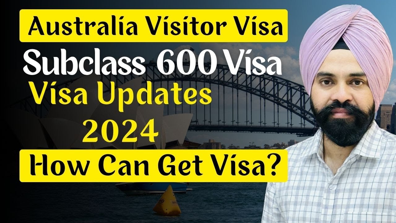How To Get Australia Visitor Visa SubClass 600 in 2024 || Complete ...