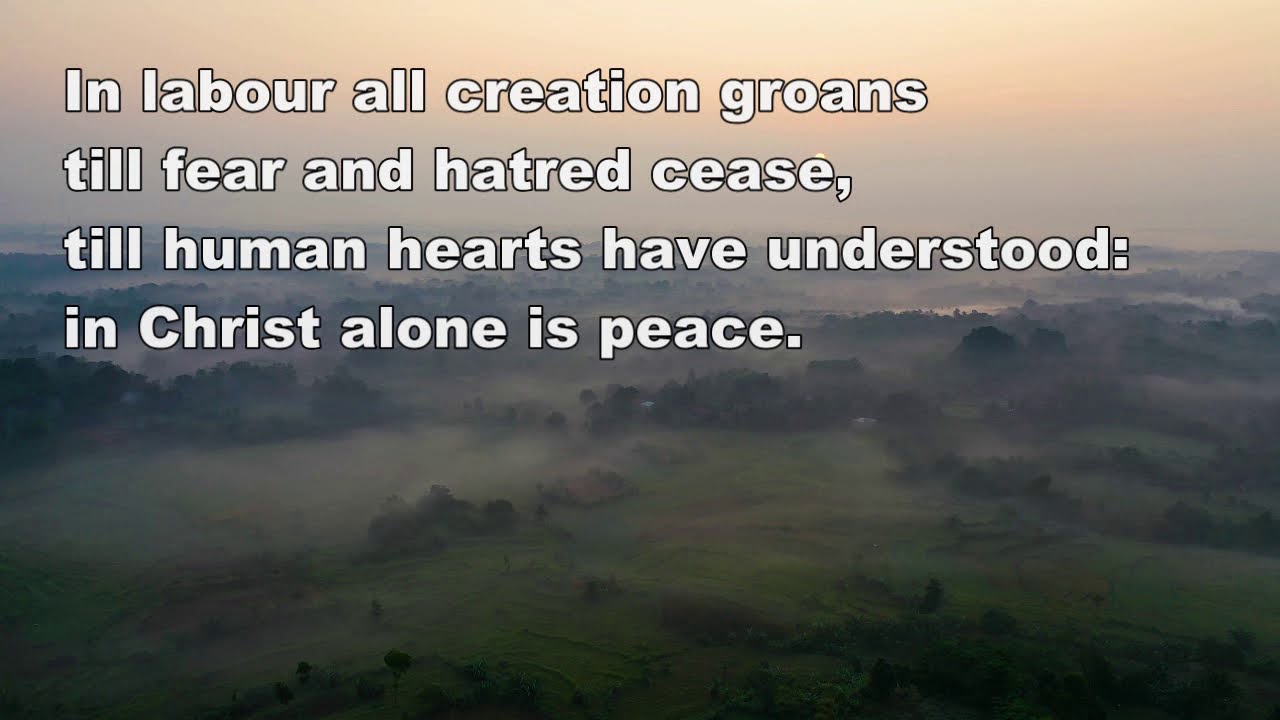 In labour all creation groans. Lyric video (StF 704) - YouTube