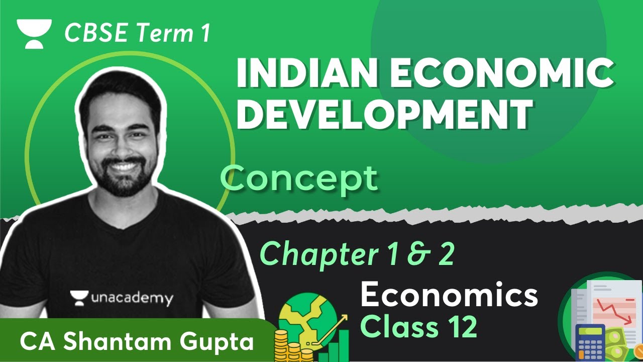 Indian Economic Development | Chapter 1 & 2 | CBSE Term 1 | Economics ...
