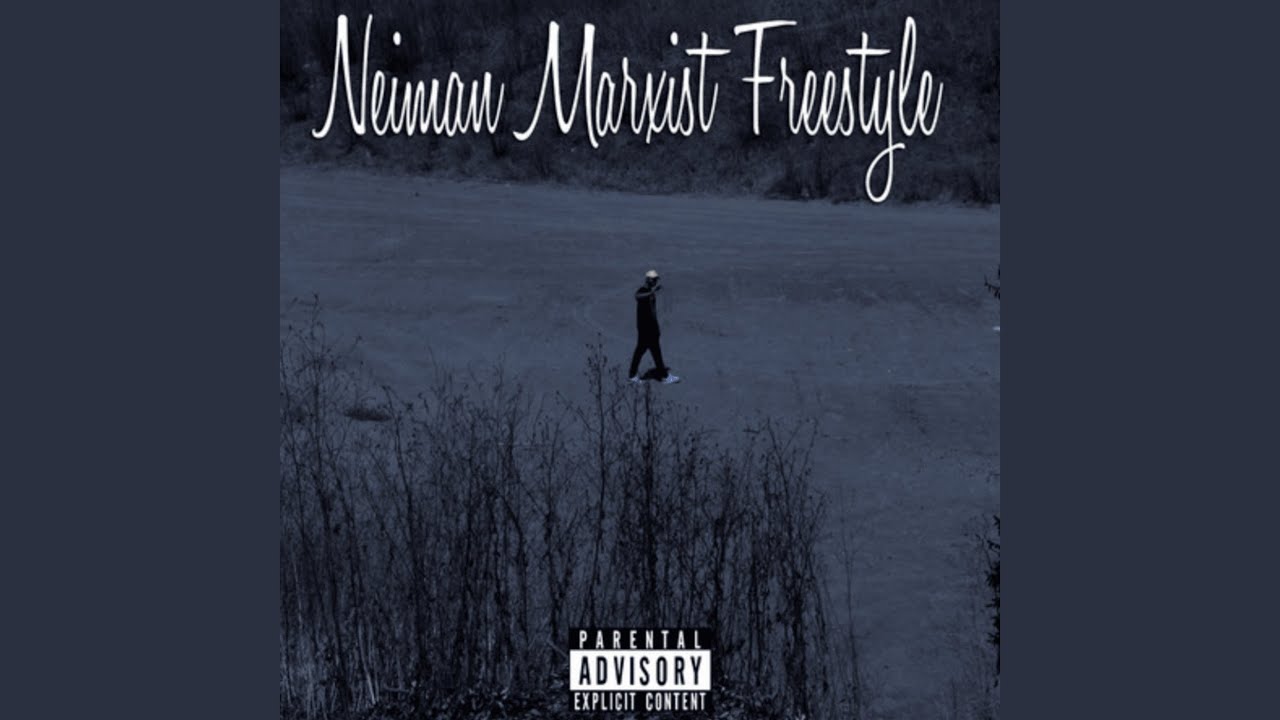 Neiman Marxist Freestyle - YouTube Music