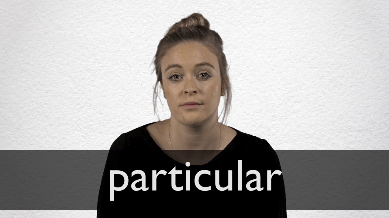 How To Pronounce PARTICULAR In British English YouTube How To Pronounce PARTICULAR In British English YouTube
