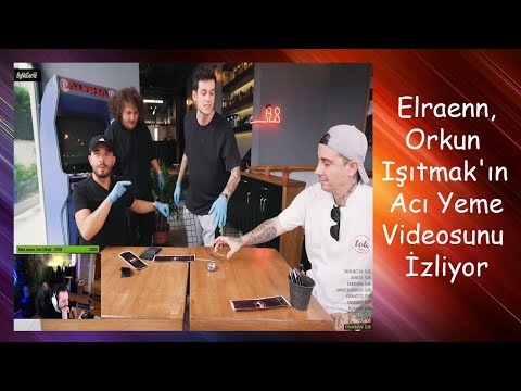 Elraenn | Orkun Işıtmak'ın Acı Yeme Videosunu İzliyor (10.000 Abone Oluyor)
